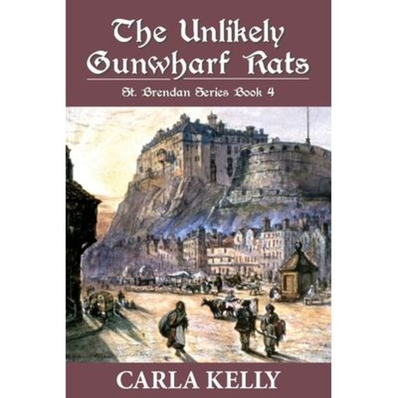 Carla Kelly | Other | The Unlikely Gun Wharf Rats Carla Kelly | Poshmark